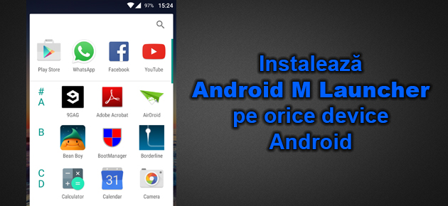 Instalează Android M Launcher pe orice device Android