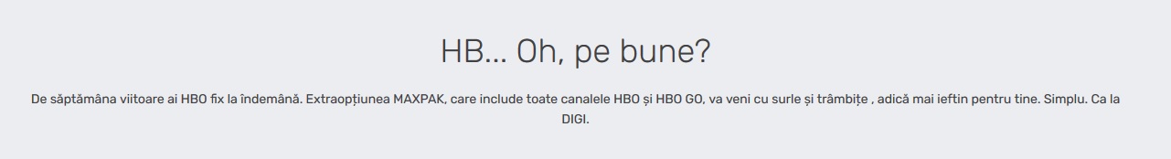 Digi (RCS & RDS) oferă extraopţiunea Maxpak (HBO şi HBO Go incluse ...