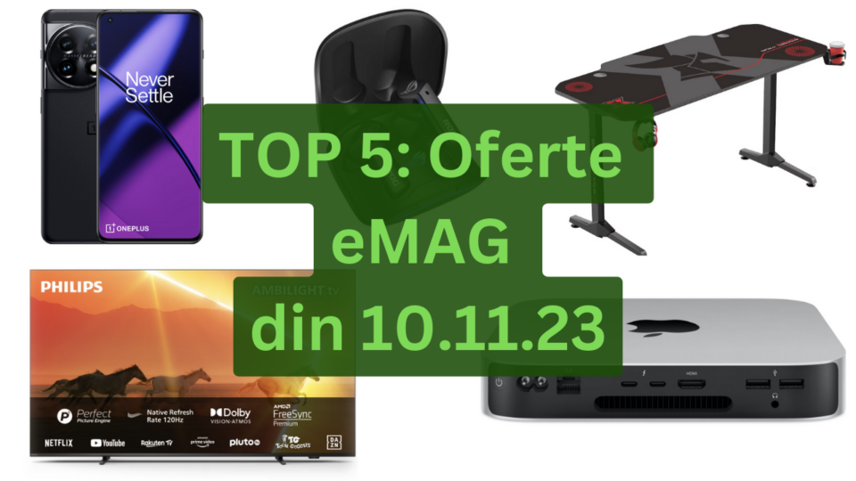 TOP 5: Oferte eMAG din 10.11.23 (birou de gaming cu recenzii foarte ...