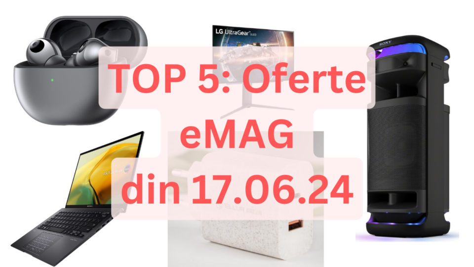 TOP 5: Oferte eMAG din 17.06.24 (cele mai bune căști in-ear Huawei cu ...