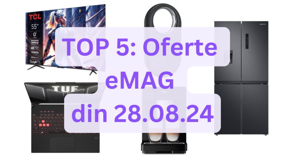 TOP 5: Oferte eMAG din 28.08.24 (laptop de gaming ASUS cu RTX 4070 la ...