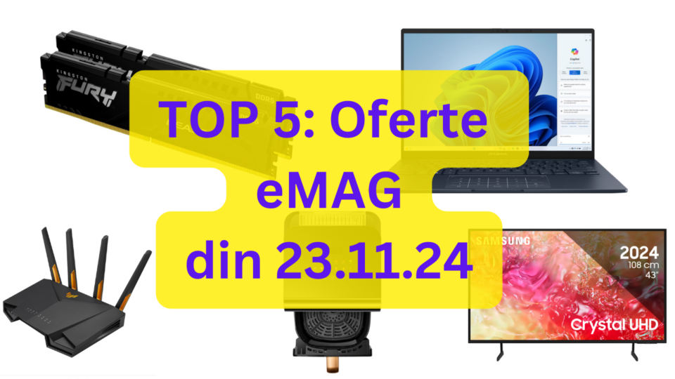 TOP 5: Oferte eMAG din 23.11.24 (cel mai ieftin router cu port 2.5 Gbps ...