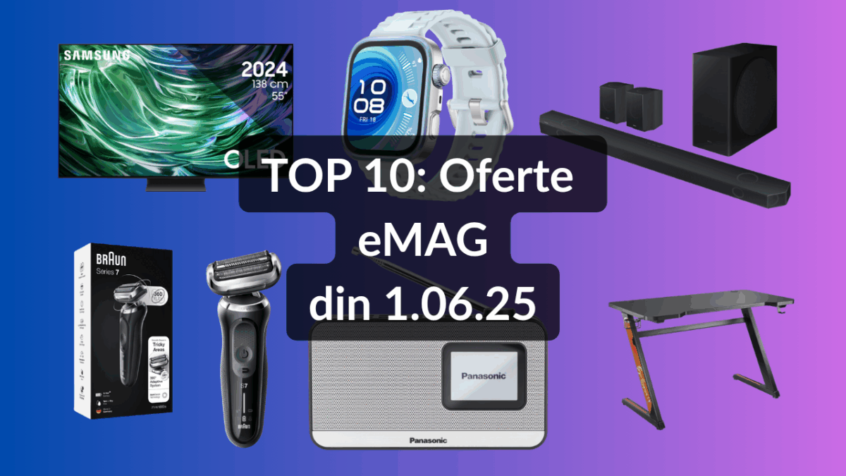 TOP 10: Oferte eMAG din 1.06.25 (televizor OLED Samsung la preț bun ...
