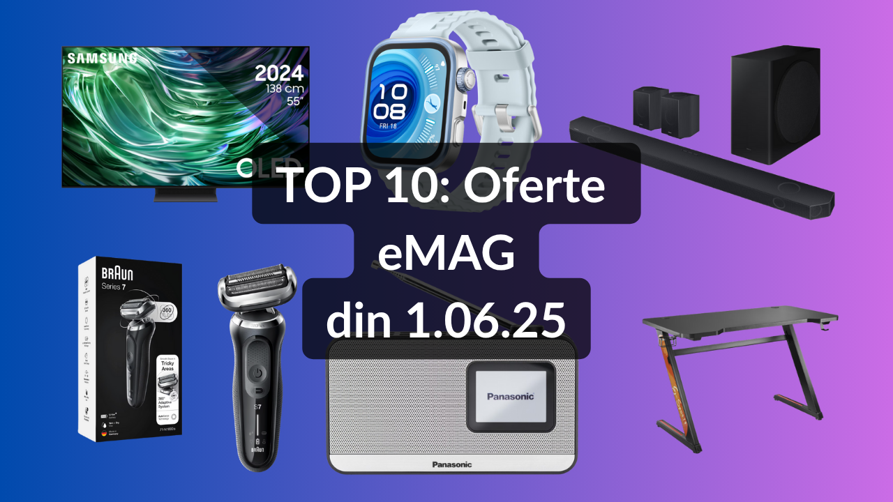 TOP 10: Oferte eMAG din 1.06.25 (televizor OLED Samsung la preț bun ...