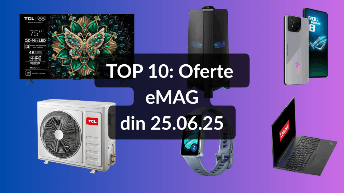 TOP 10: Oferte eMAG din 25.06.25 (cel mai ieftin televizor MiniLED cu ...