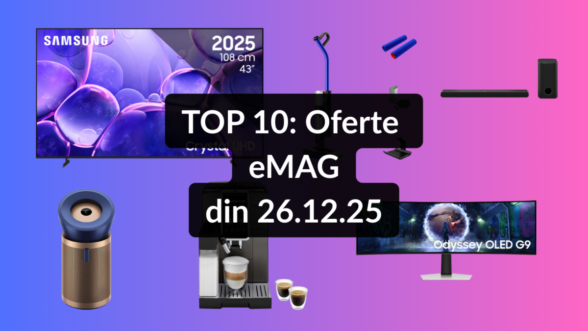 TOP 10: Oferte eMAG din 26.12.25 (cel mai ieftin televizor Samsung cu ...